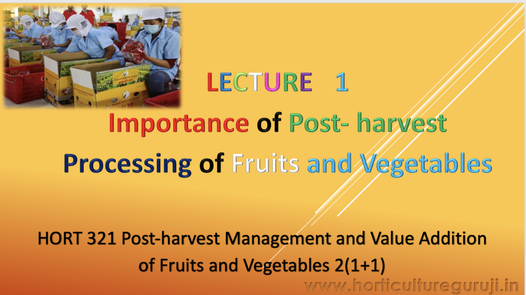 Importance Of Post Harvest Technology PPT Horticulture Guruji