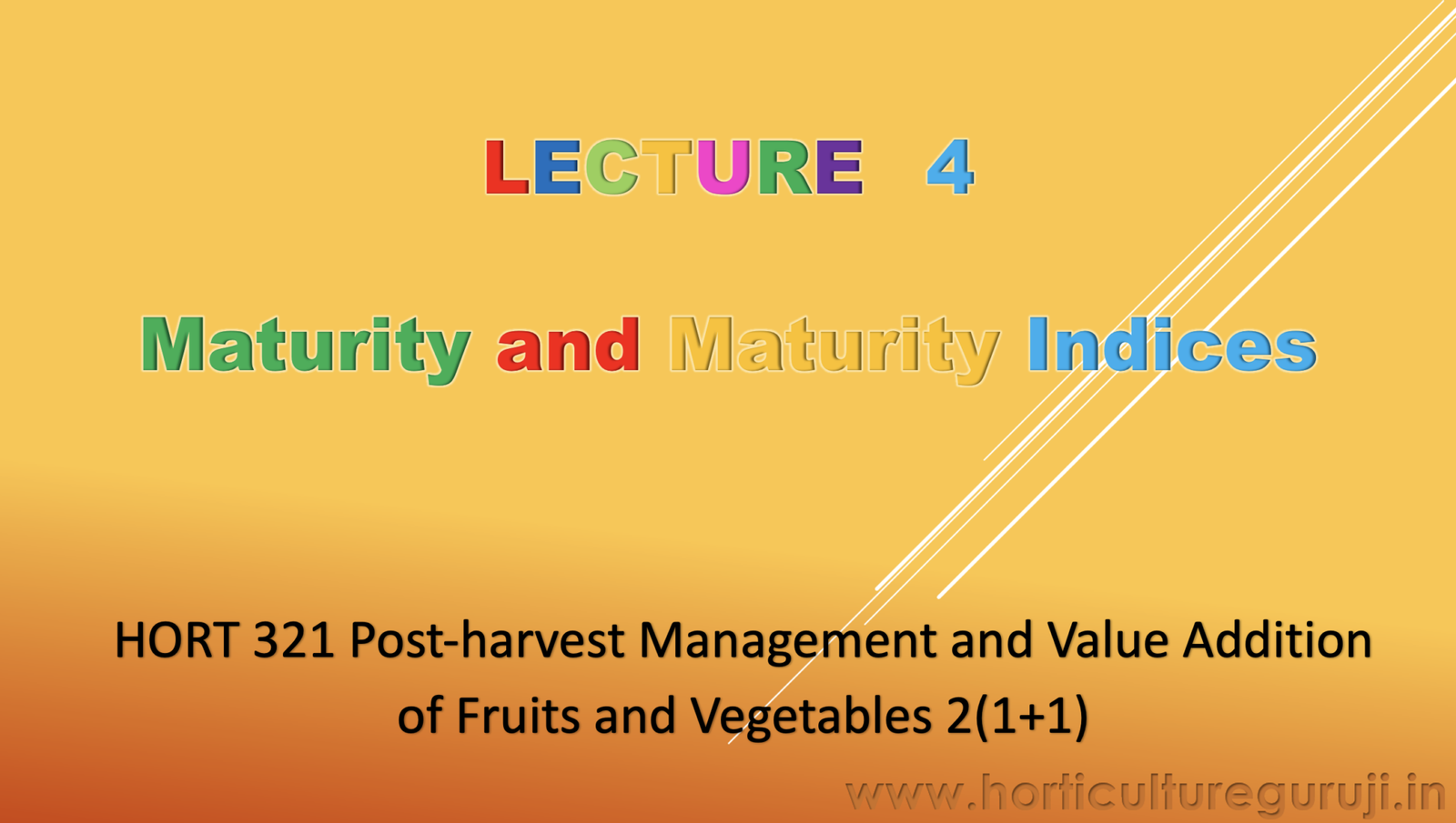 Maturity and Maturity Indices PPT - Horticulture Guruji